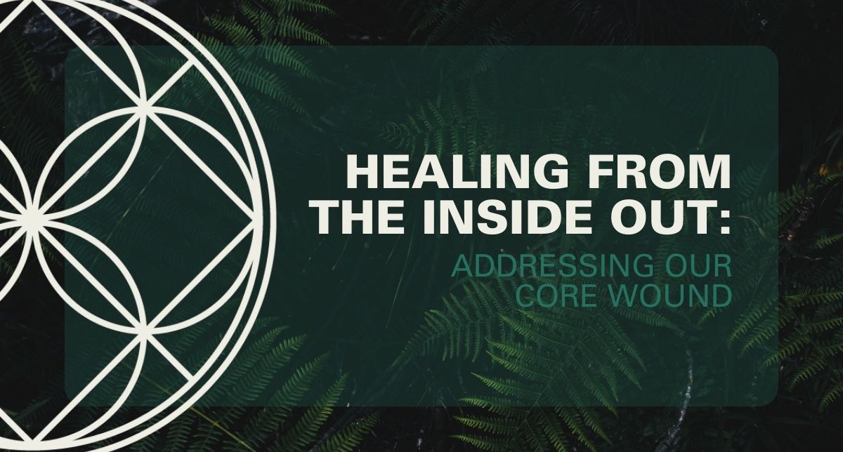 Healing From The Inside Out: Addressing Our Core Wounds - Octave Leap